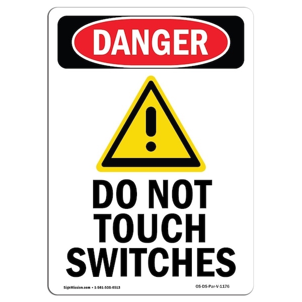 Signmission Safety Sign, OSHA Danger, 10" Height, Aluminum, Do Not ...