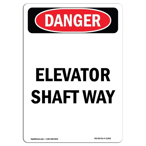 Signmission Safety Sign, OSHA Danger, 18" Height, Rigid Plastic ...