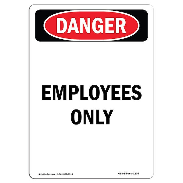 Signmission Safety Sign, OSHA Danger, 7" Height, Portrait Employees ...