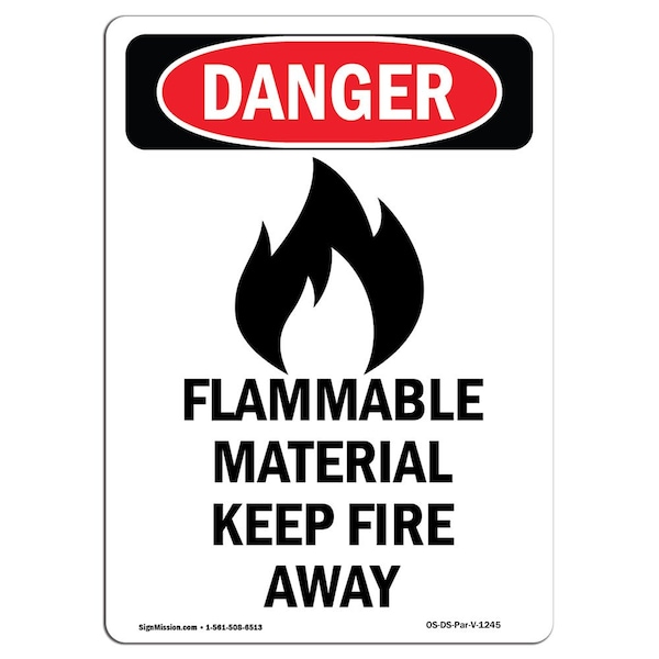 Signmission OSHA Sign, 24" Height, Rigid Plastic, Flammable Material ...