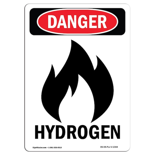 Signmission Safety Sign, OSHA Danger, 18" Height, Aluminum, Hydrogen ...