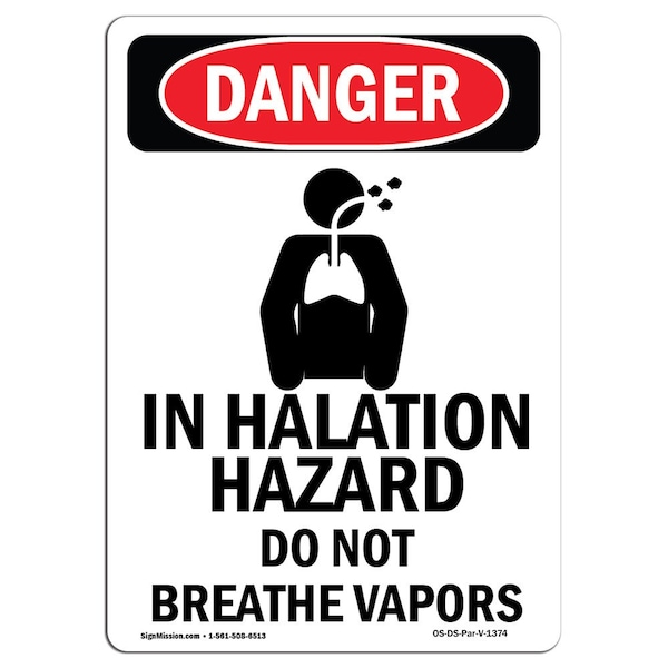 Signmission Safety Sign, OSHA Danger, 18" Height, Aluminum, Inhalation ...