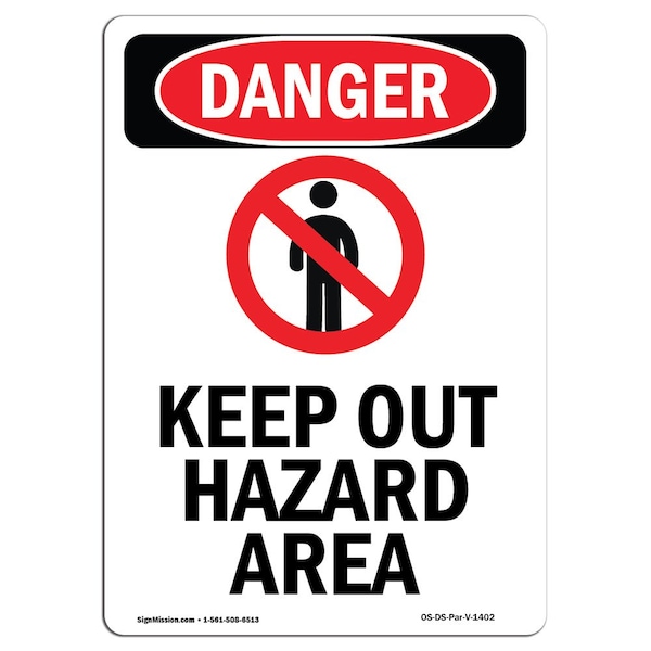 Signmission Safety Sign, OSHA Danger, 5" Height, Keep Out Hazard Area ...