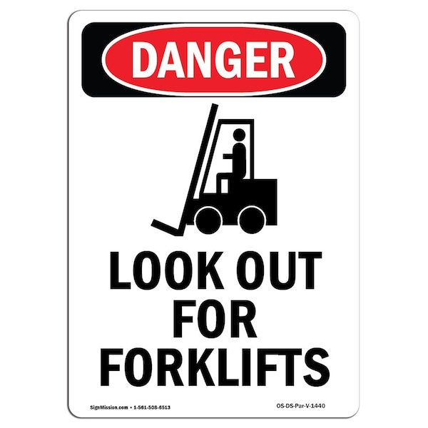 Signmission Safety Sign, OSHA Danger, 18" Height, Look Out For ...
