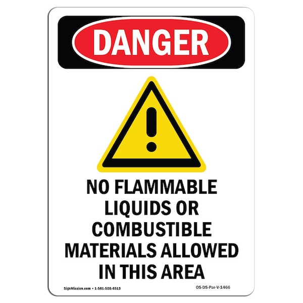 Signmission Safety Sign, OSHA Danger, 18" Height, No Flammable Liquids ...