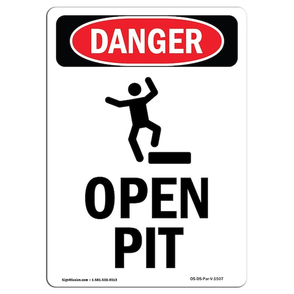 Signmission Safety Sign, OSHA Danger, 10" Height, Aluminum, Open Pit ...