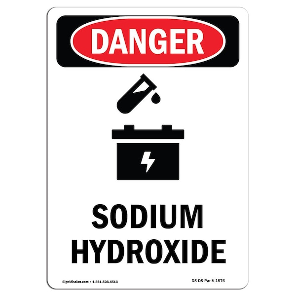 Signmission Safety Sign, OSHA Danger, 7" Height, Sodium Hydroxide ...