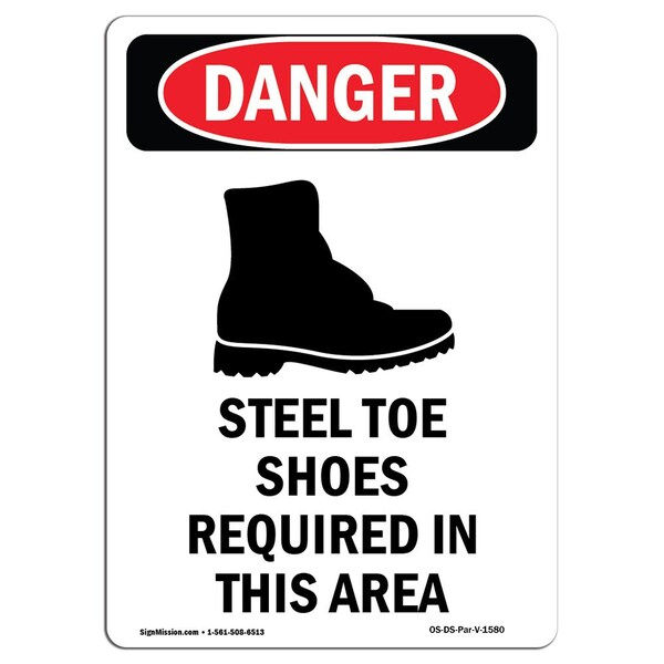Signmission OSHA Danger Sign, Steel Toe Shoes Required, 18in X 12in ...