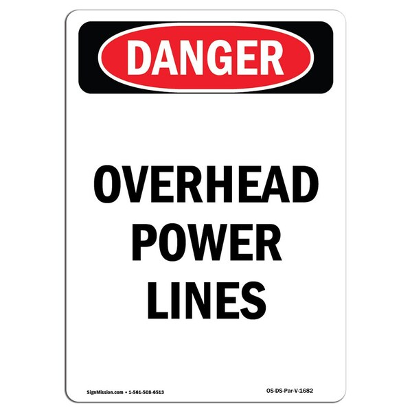 Signmission Safety Sign, OSHA Danger, 7" Height, Portrait Overhead ...