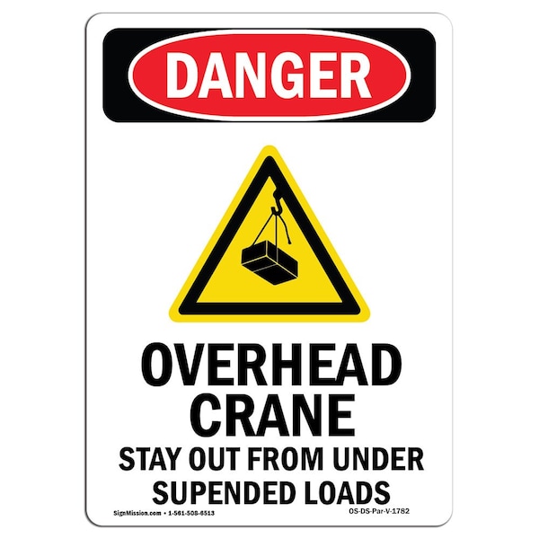 Signmission Safety Sign, OSHA Danger, 10" Height, Overhead Crane Stay ...