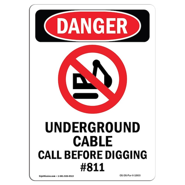 Signmission Safety Sign, OSHA Danger, 10" Height, Aluminum, Underground ...
