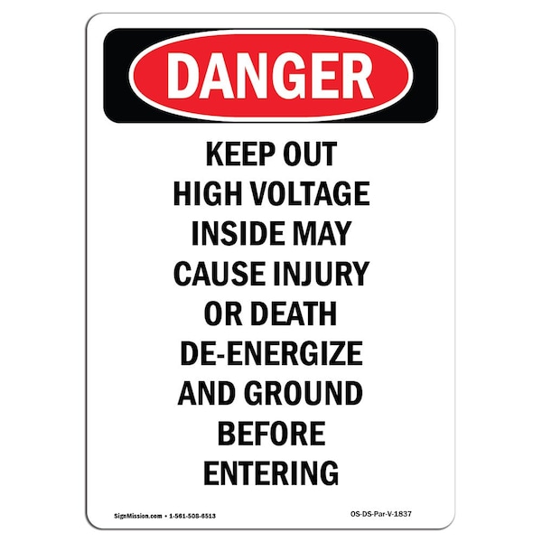 Signmission Safety Sign, OSHA Danger, 7" Height, Portrait Keep Out High ...