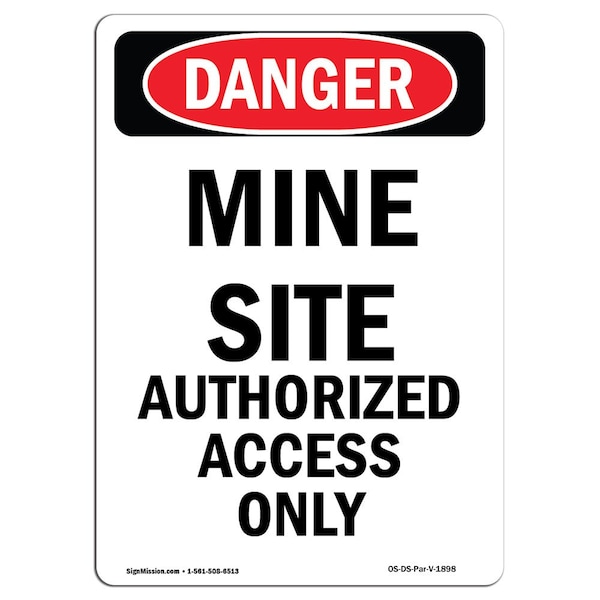 Signmission Sign, 5" H, 3.5" W, Portrait Mine Site Authorized Access ...