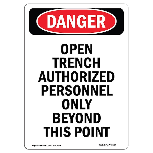 Signmission OSHA Danger Sign, 24" Height, Portrait Open Trench ...