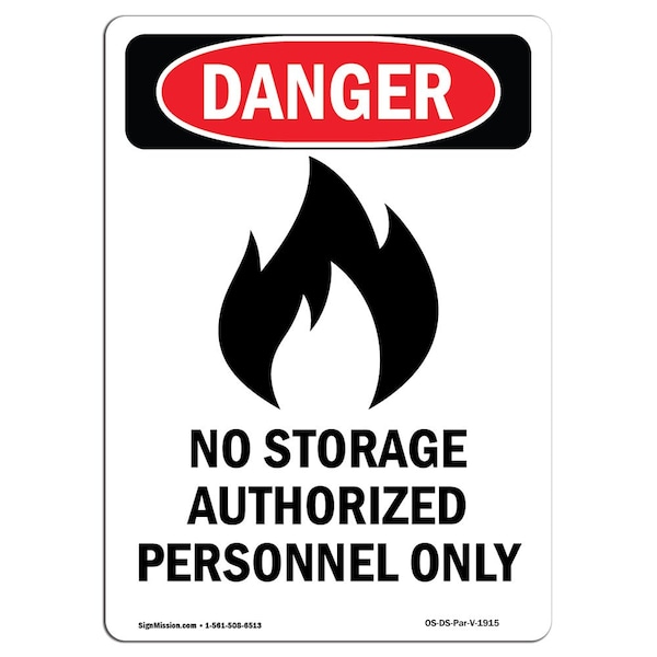 Signmission Safety Sign, OSHA Danger, 7" Height, Portrait No Storage ...
