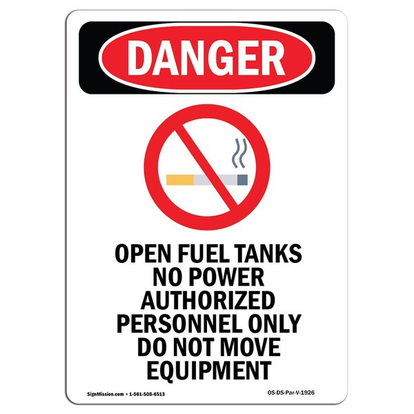 Signmission Safety Sign, OSHA Danger, 7" Height, Portrait Open Fuel ...