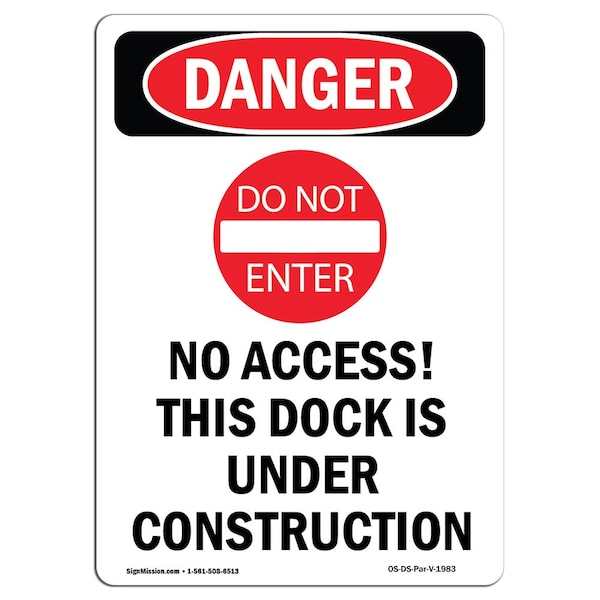 Signmission Safety Sign, OSHA Danger, 24" Height, Portrait No Access ...