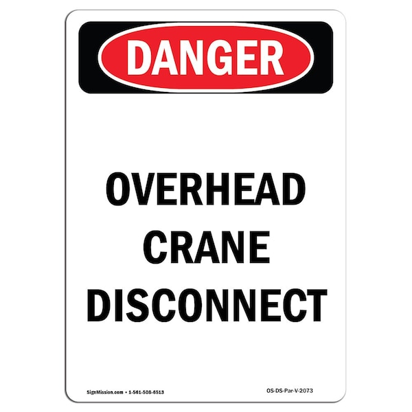 Signmission Safety Sign, OSHA Danger, 24" Height, Portrait Overhead ...