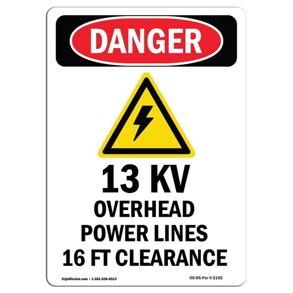 Signmission Safety Sign, OSHA Danger, 18" Height, Aluminum, 13KV ...