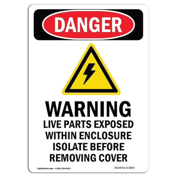 Signmission Safety Sign, OSHA Danger, 18" Height, Aluminum, Warning ...