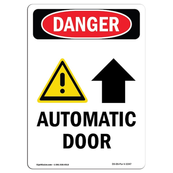 Signmission Safety Sign, OSHA Danger, 18" Height, Aluminum, Automatic ...
