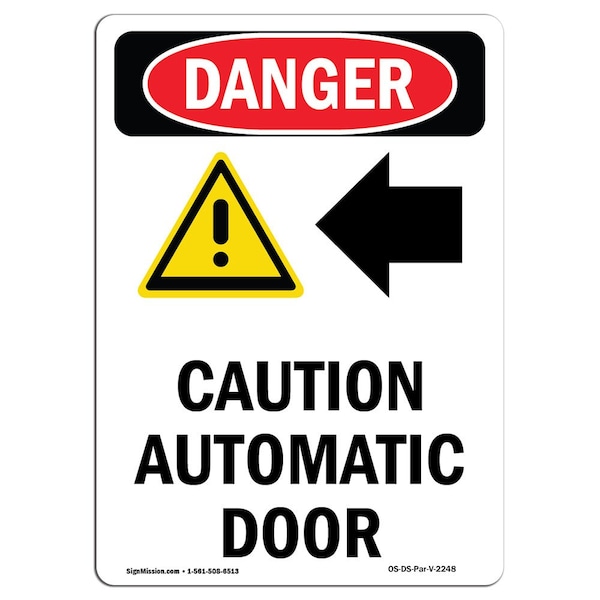 Signmission Safety Sign, OSHA Danger, 7" Height, Caution Automatic ...
