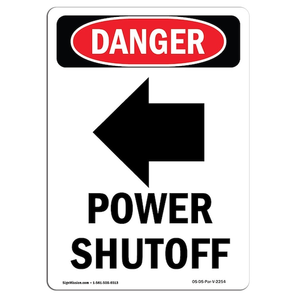 Signmission Safety Sign, OSHA Danger, 7" Height, Power Shutoff (Left ...