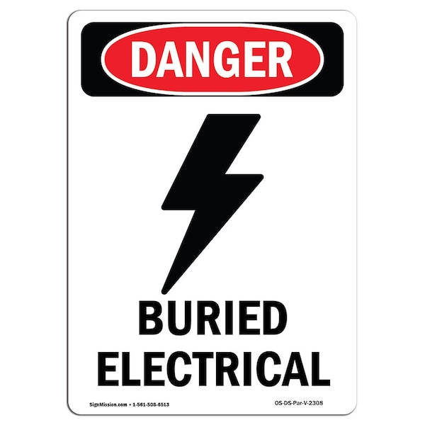Signmission Safety Sign, OSHA Danger, 24" Height, Buried Electrical ...