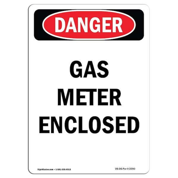 Signmission Safety Sign, OSHA Danger, 7" Height, Gas Meter Enclosed ...
