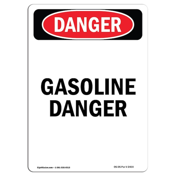 Signmission Safety Sign, OSHA Danger, 18" Height, Gasoline Danger ...