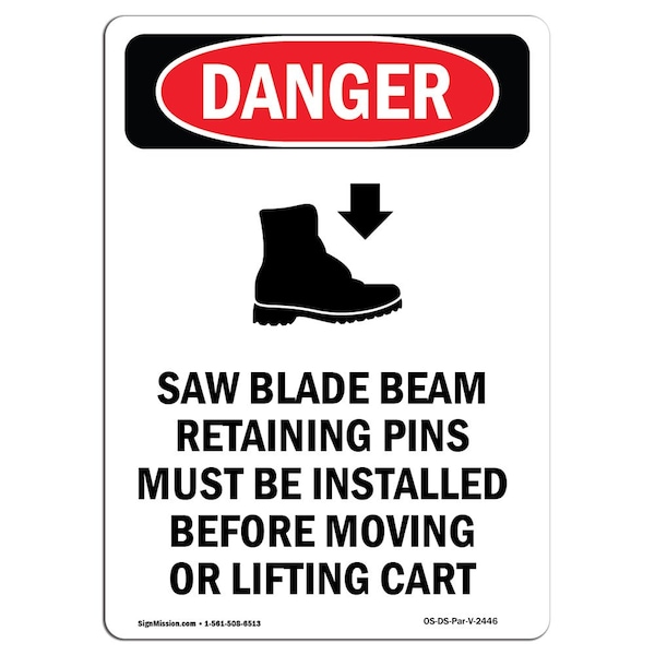 Signmission Safety Sign, OSHA Danger, 18" Height, Aluminum, Saw Blade ...