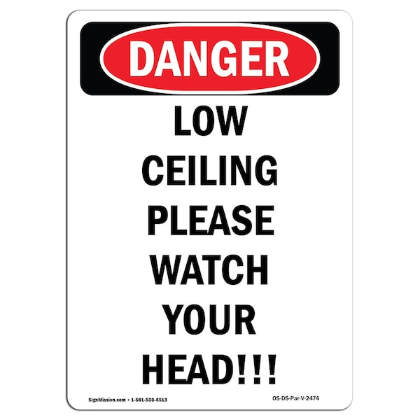 Signmission OSHA Danger, Low Ceiling Please Watch Your Head!, 10in X ...