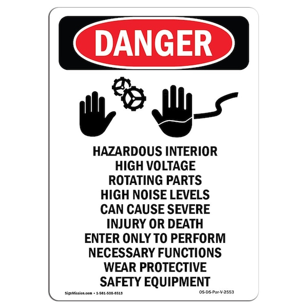 Signmission Safety Sign, OSHA Danger, 10" Height, Hazardous Interior ...