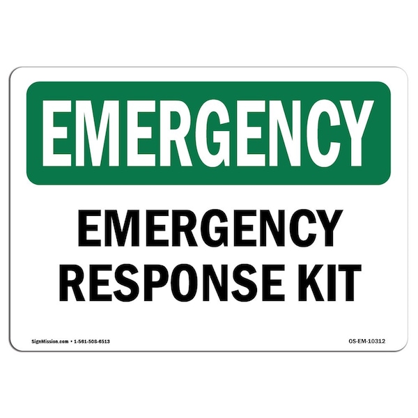 Signmission Safety Sign, OSHA EMERGENCY, 18" Height, Response Kit ...