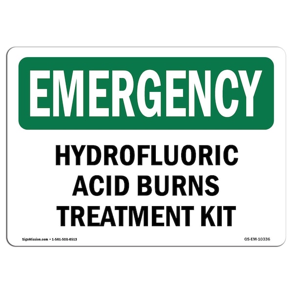 Signmission OSHA EMERGENCY Sign, Hydrofluoric Acid Burns Kit Bilingual ...