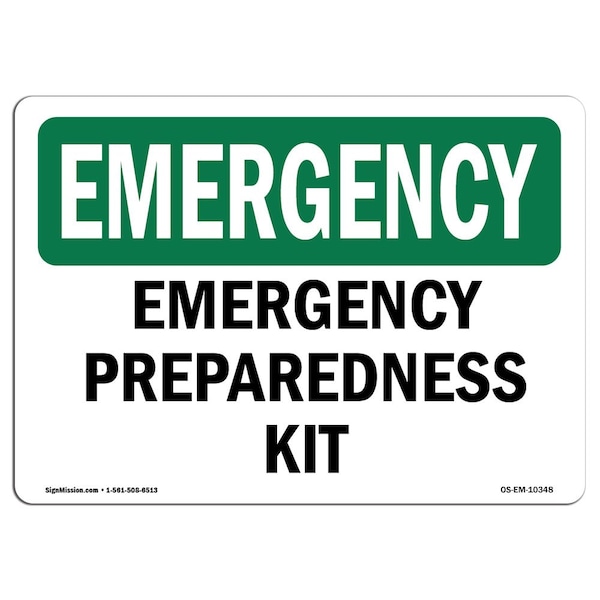 Signmission Safety Sign, OSHA EMERGENCY, 18" Height, Preparedness Kit ...