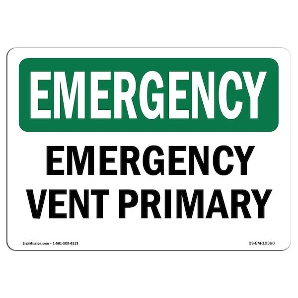 Signmission Safety Sign, OSHA EMERGENCY, 3.5" Height, Vent Primary ...