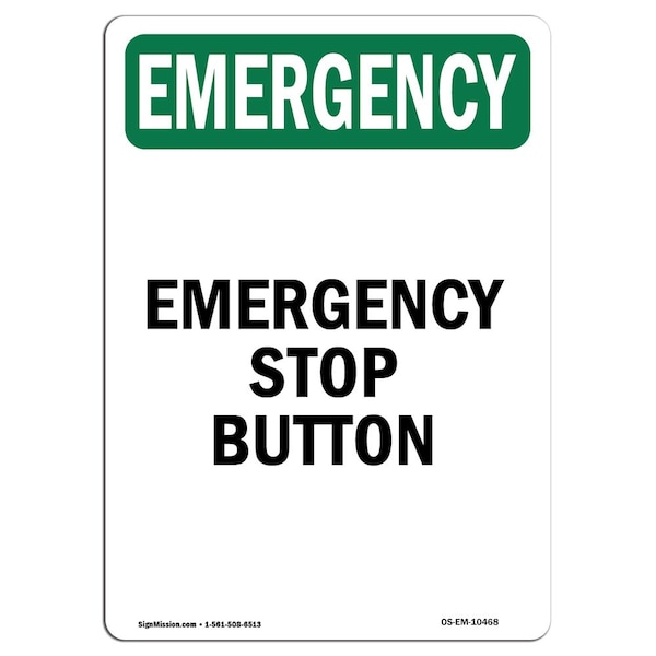 Signmission Safety Sign, OSHA EMERGENCY, 24" Height, Stop Button ...