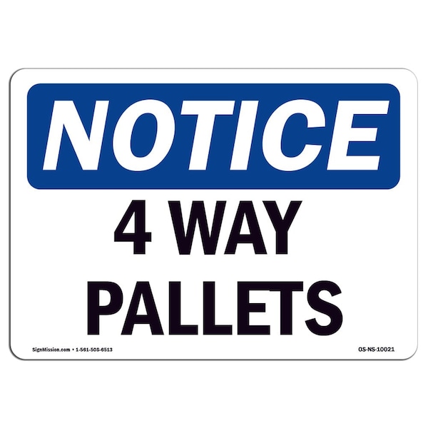 Signmission Safety Sign, OSHA Notice, 10" Height, Aluminum, 4 Way ...