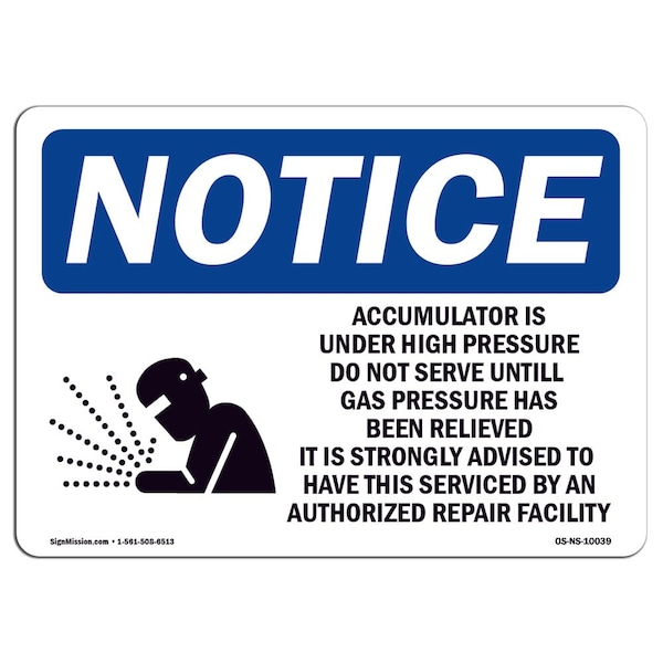Signmission OSHA Sign, 7" H, Rigid Plastic, Accumulator Is Under High ...