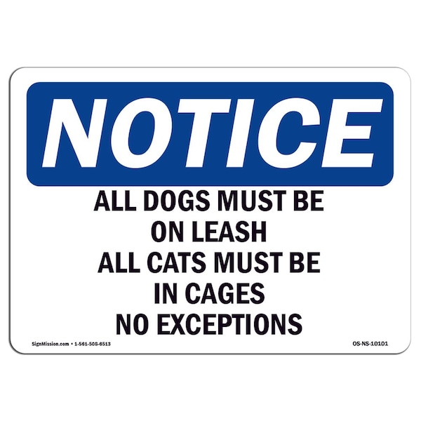 Signmission Safety Sign, OSHA Notice, 12" Height, All Dogs Must Be On ...
