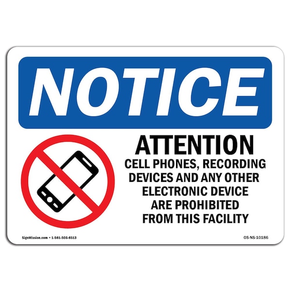 Signmission Safety Sign, OSHA Notice, 12" Height, Attention Cell Phones ...
