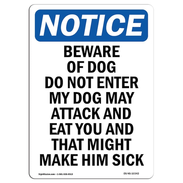 Signmission Safety Sign, OSHA Notice, 18" Height, Beware Of Dog Do Not ...