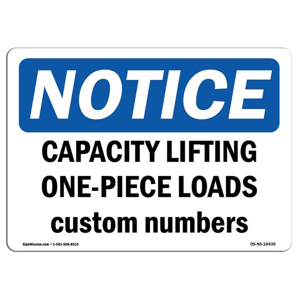 Signmission Safety Sign, OSHA Notice, 18" Height, Capacity Lifting ...