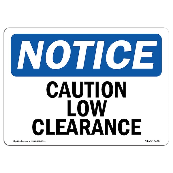 Signmission Safety Sign, OSHA Notice, 18" Height, Rigid Plastic ...