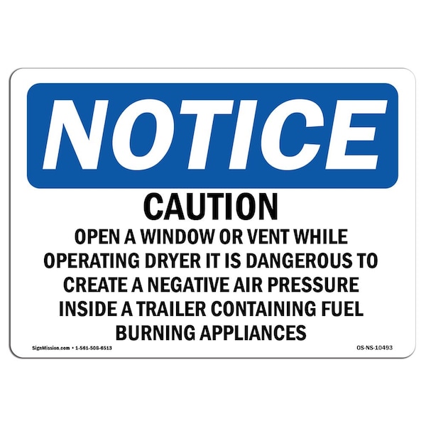 Signmission OSHA Notice, 5" Height, Caution Open A Window Or Vent While ...