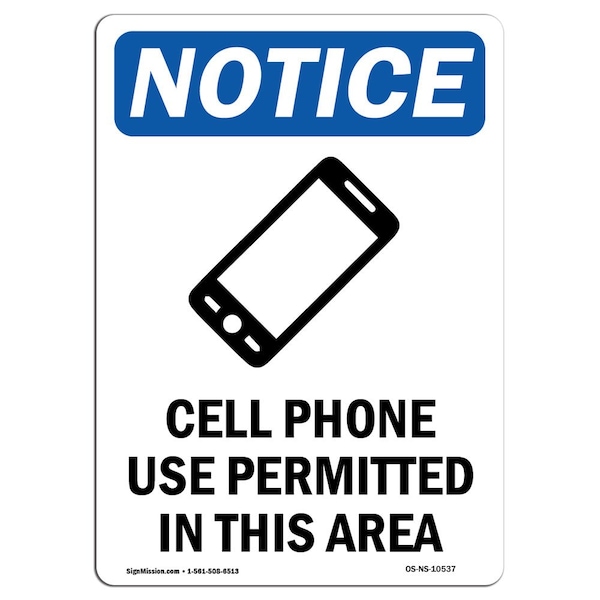 Signmission Safety Sign, OSHA Notice, 24" Height, Cell Phone Use ...