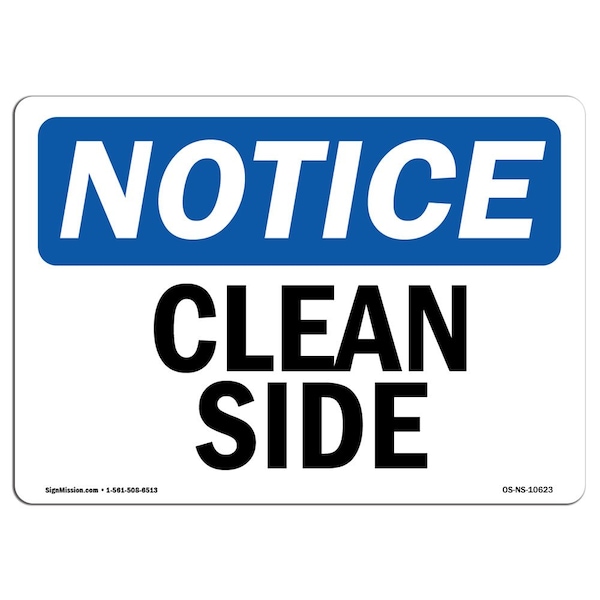 Signmission Safety Sign, OSHA Notice, 18" Height, Rigid Plastic, Clean ...