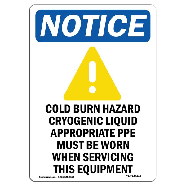 Signmission OSHA Notice Sign, 18" H, 12" W, Rigid Plastic, Cold Burn ...