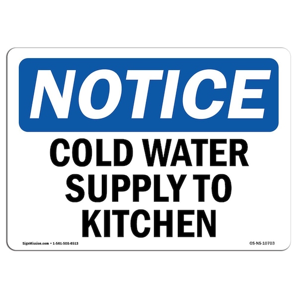Signmission Safety Sign, OSHA Notice, 12" Height, Aluminum, Cold Water ...